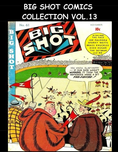 Big Shot Comics Collection Vol. 13: 5 Issue Collection - Big Shot ...