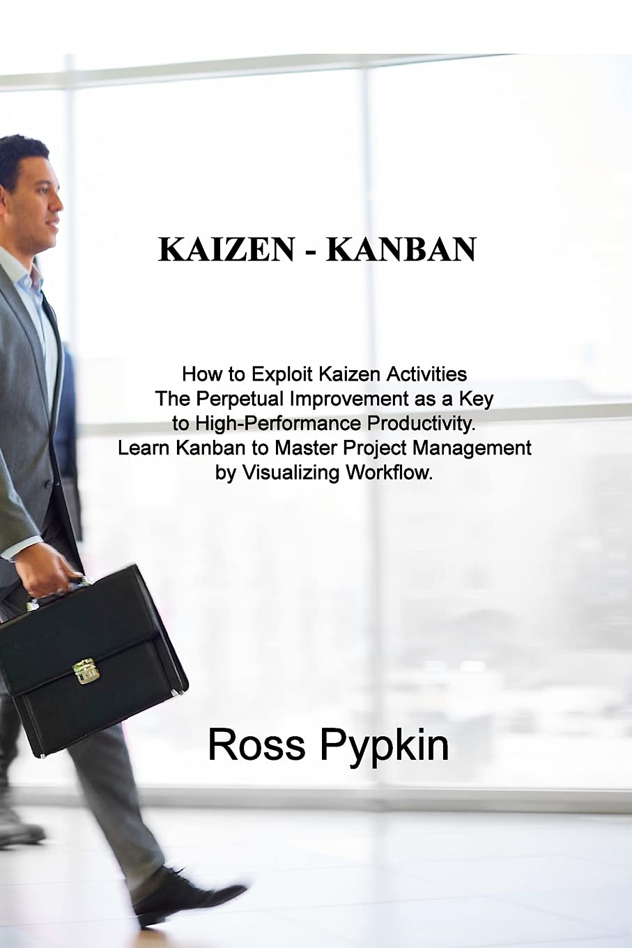 Kaizen Kanban How To Exploit Kaizen Activities The Perpetual