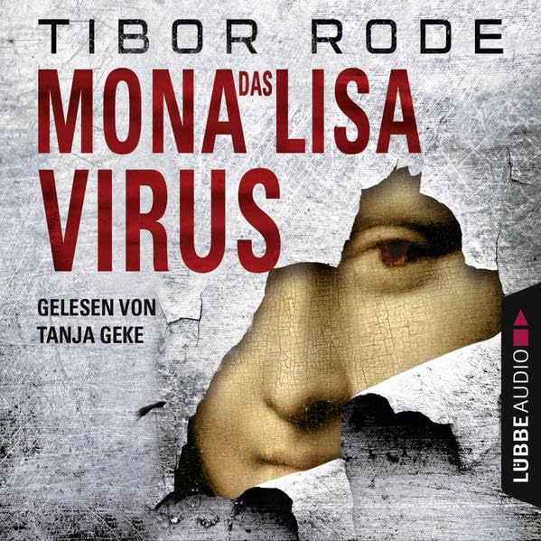 Das Mona-Lisa-Virus : Rode, Tibor, Matern, Andreas, Geke, Tanja: Amazon ...