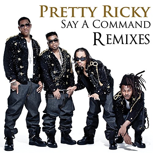 Play Say a Command (Remixes) by Pretty Ricky on Amazon Music