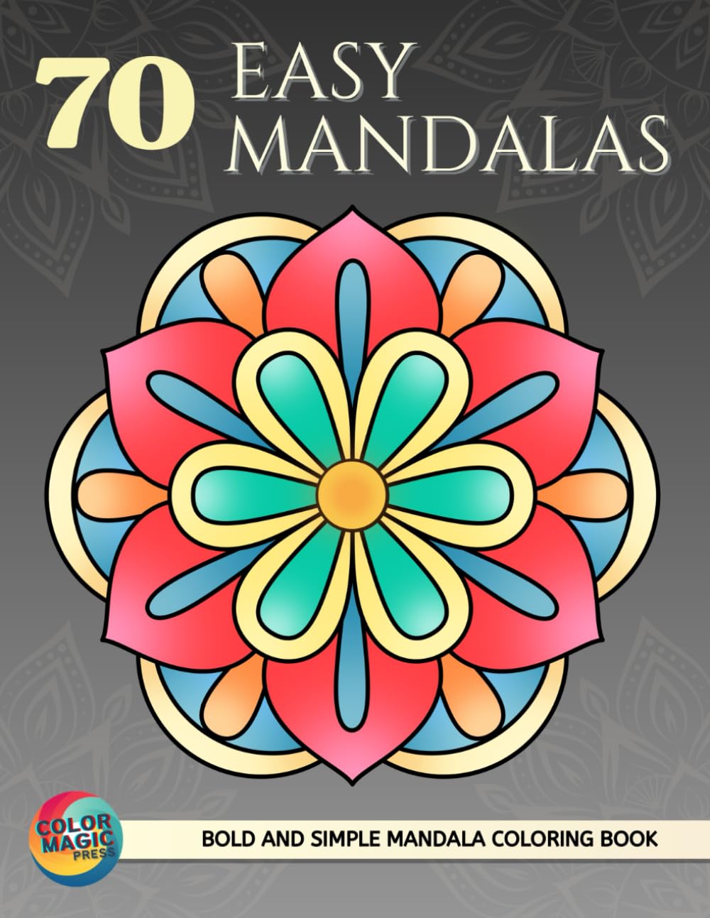 Amazon.com: 70 Easy Mandalas: Simple and Bold Mandala Coloring Book for ...