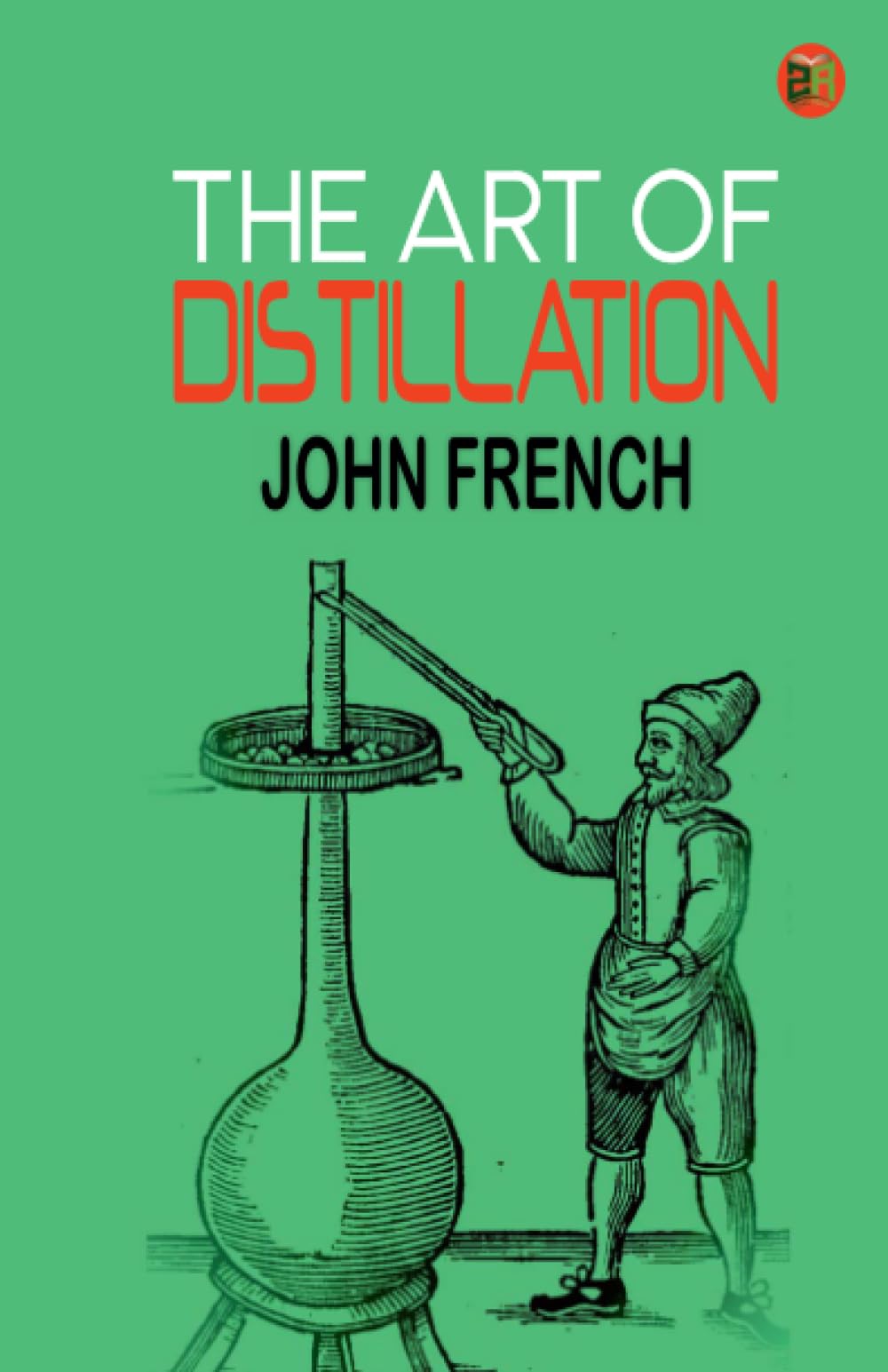 Buy The Art of Distillation Book Online at Low Prices in India | The ...