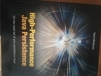 High-Performance Java Persistence: Mihalcea, Vlad: 9789730228236: Amazon.com: Books