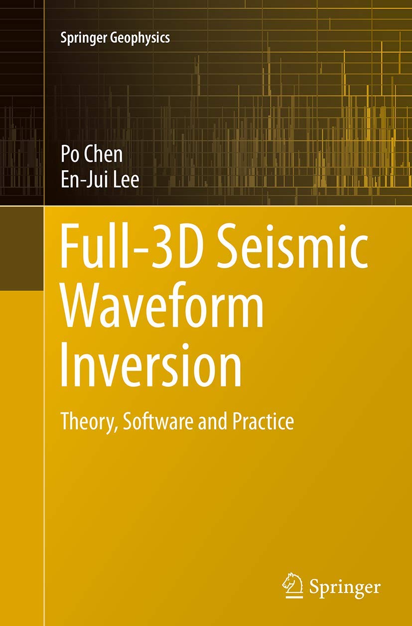 Full-3D Seismic Waveform Inversion: Theory, Software and Practice ...