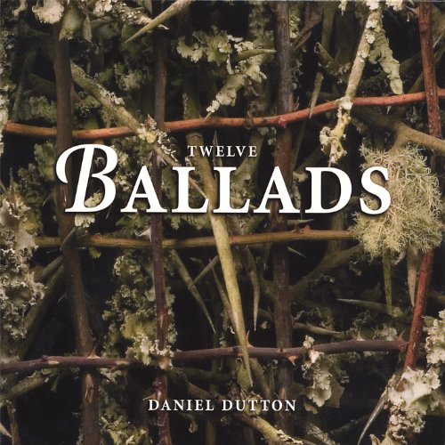 Play Twelve Ballads by Daniel Dutton on Amazon Music