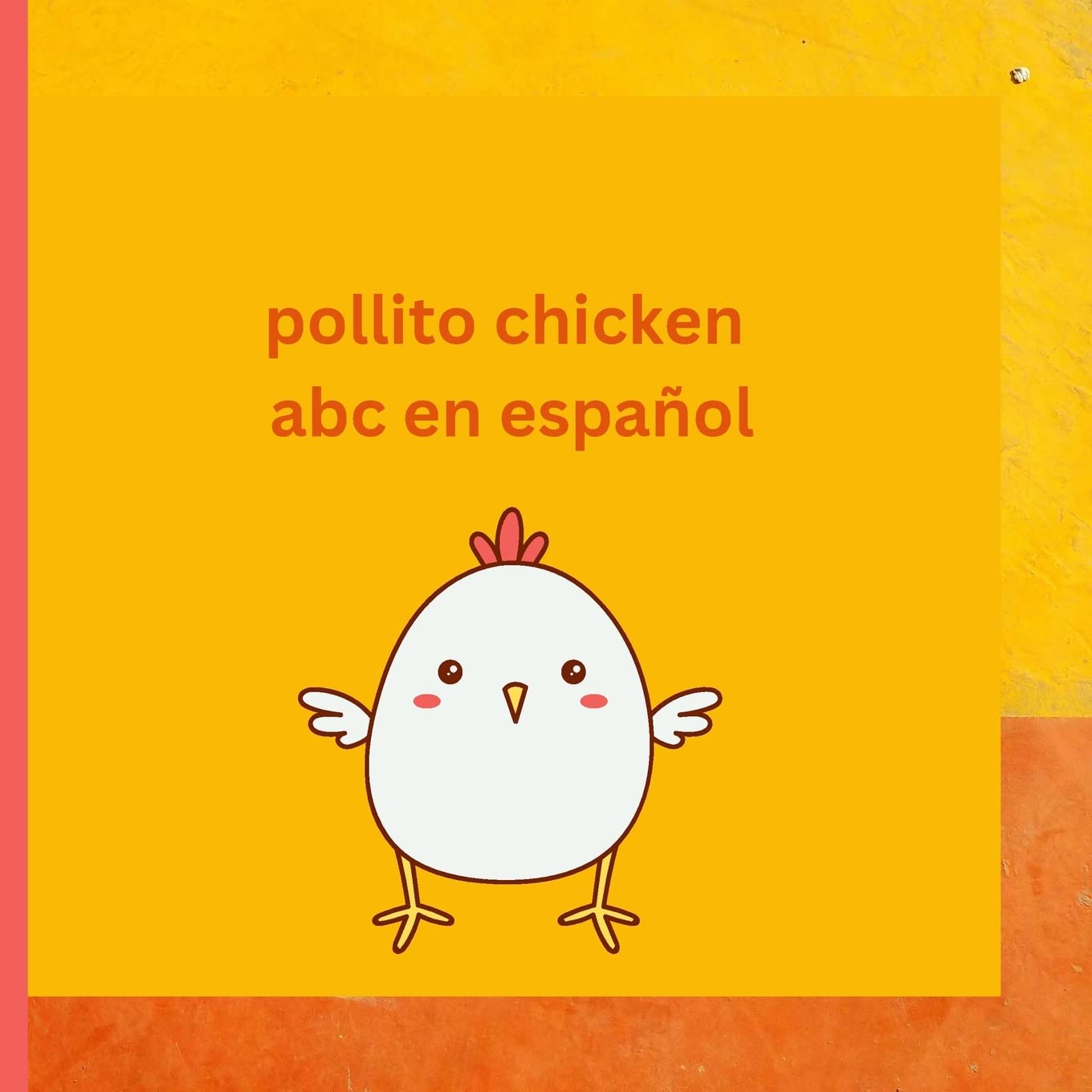 Pollito Chicken Gallina Hen Aprendiendo: null (Spanish Edition ...