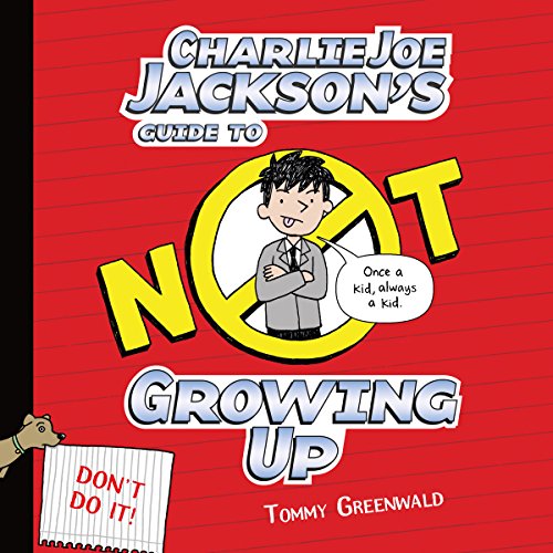 Amazon.com: Charlie Joe Jackson's Guide to Not Growing Up: Charlie Joe ...