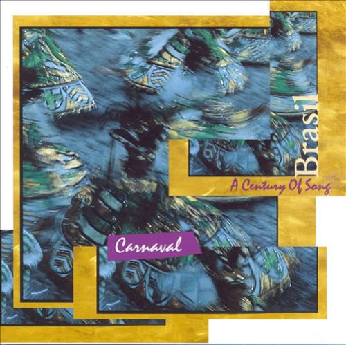 Amazon.com: Brasil: A Century of Song, Vol. 2: Carnaval: CDs & Vinyl