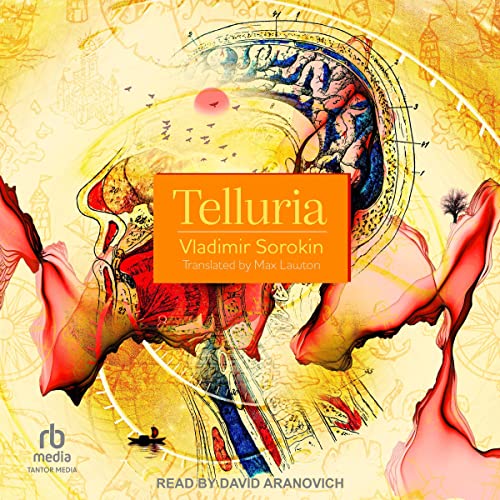 Telluria (Hörbuch-Download): Vladimir Sorokin, Max Lawton - translator ...