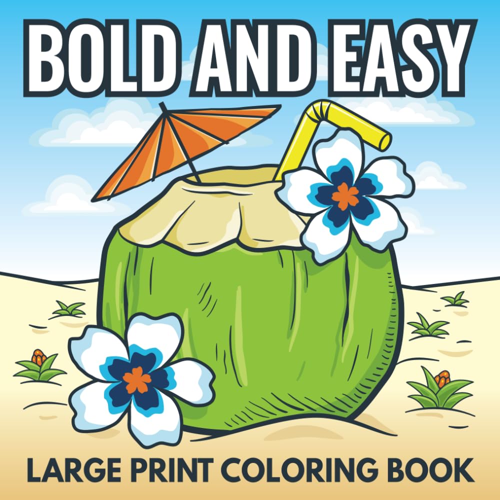 Snapklik.com : Bold And Easy Large Print Coloring Book: 70 Big And ...