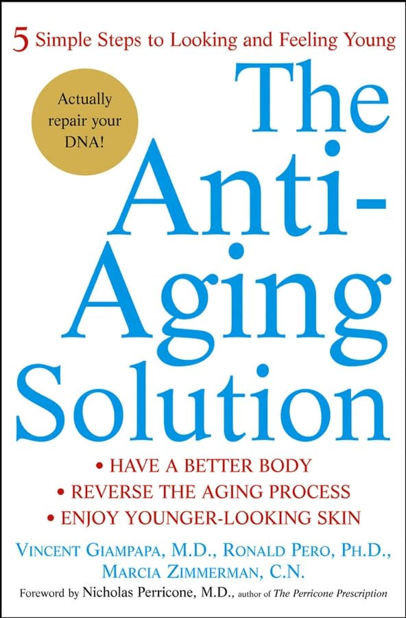 Amazon.com: The Anti-Aging Solution: 5 Simple Steps to Looking and ...