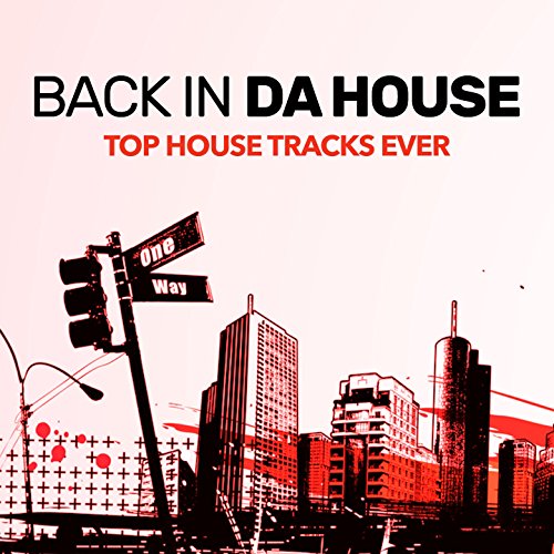 Play Back In da House (Top House Tracks Ever) by VARIOUS ARTISTS on ...