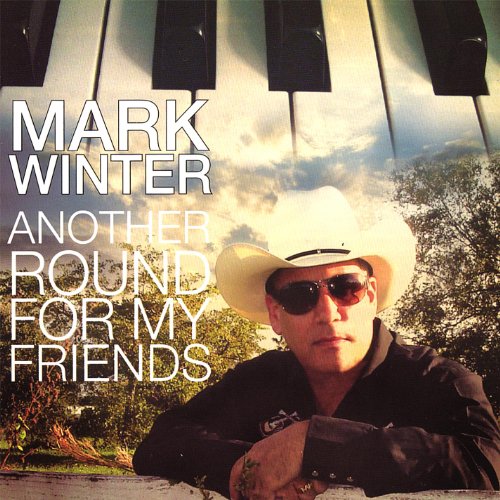 Amazon MusicでMark WinterのAnother Round For My Friendsを再生する