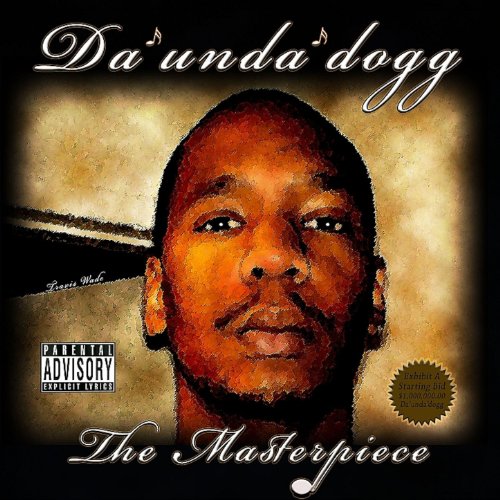 Play The Masterpiece by Da Unda Dogg on Amazon Music