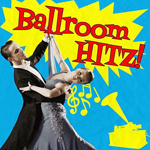 Spiele Ballroom Hitz! von VARIOUS ARTISTS auf Amazon Music ab