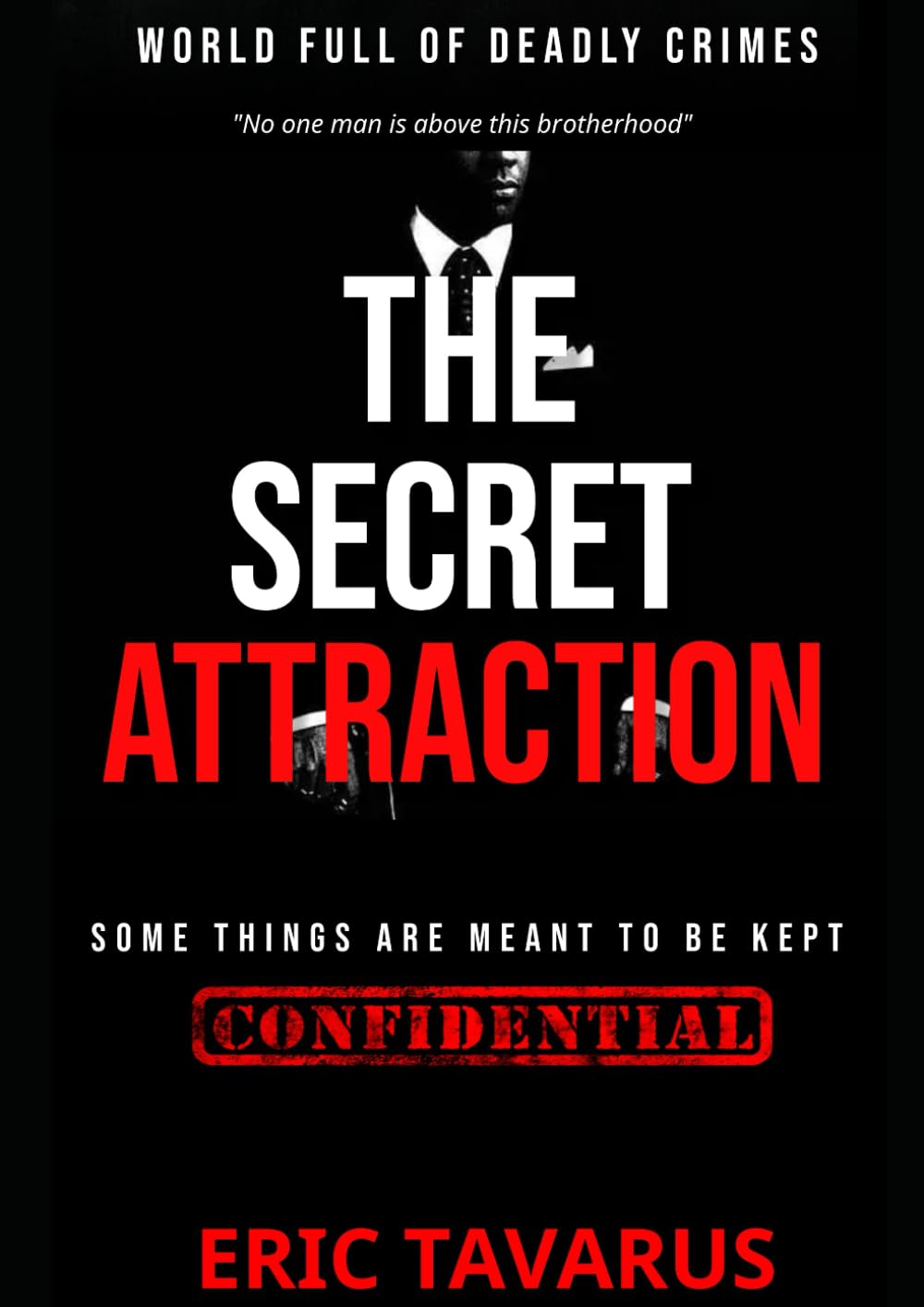 The Secret Attraction: “No One Man Is Above This Brotherhood": Tavarus ...