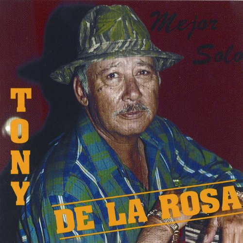 Amazon.com: Mejor Solo : Tony De La Rosa: Digital Music