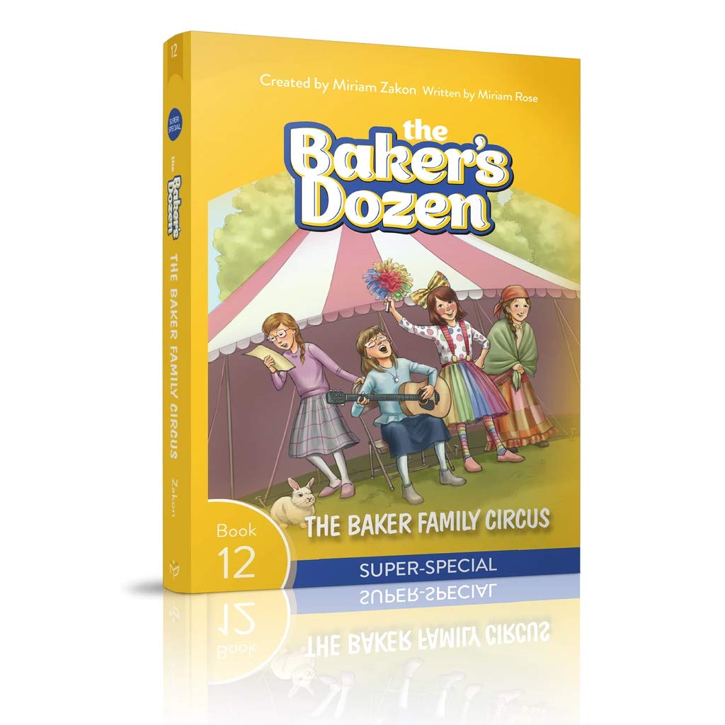 The Baker's Dozen #12: The Baker Family Circus (Super-Special): Miriam ...
