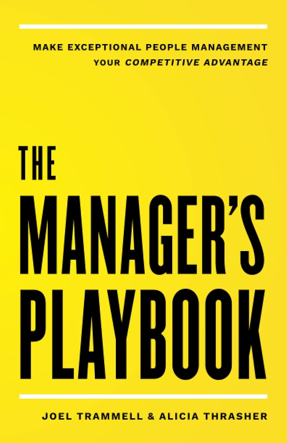 The Manager's Playbook: Make Exceptional People Management Your ...
