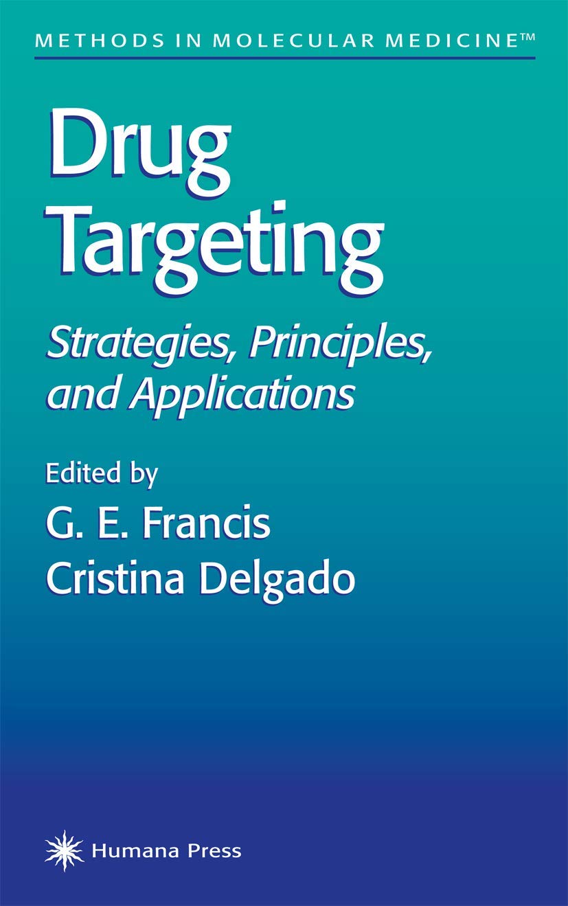 Drug Targeting: Strategies, Principles, and Applications (Methods in ...