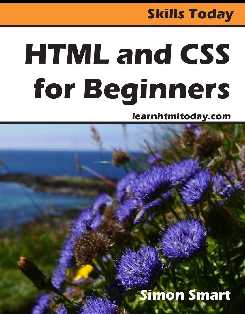 HTML and CSS for Beginners eBook : Smart, Simon: Amazon.in: Books