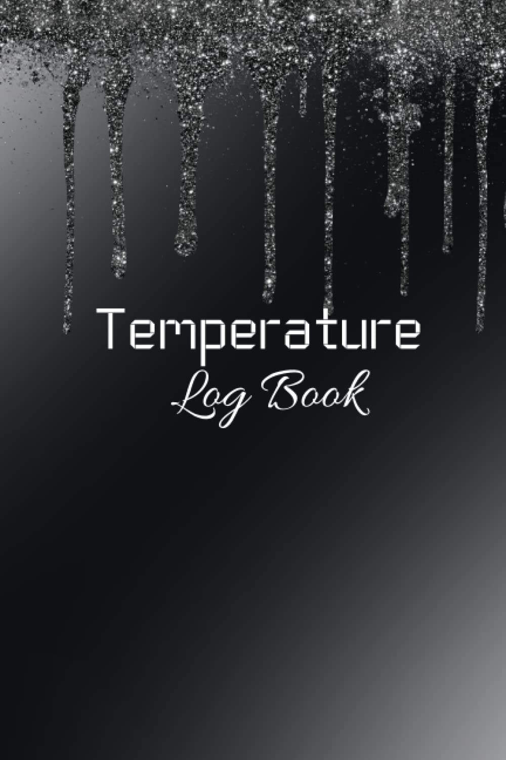 Buy Temperature LogBook: Daily Temperature Log | Perfect Idea for ...