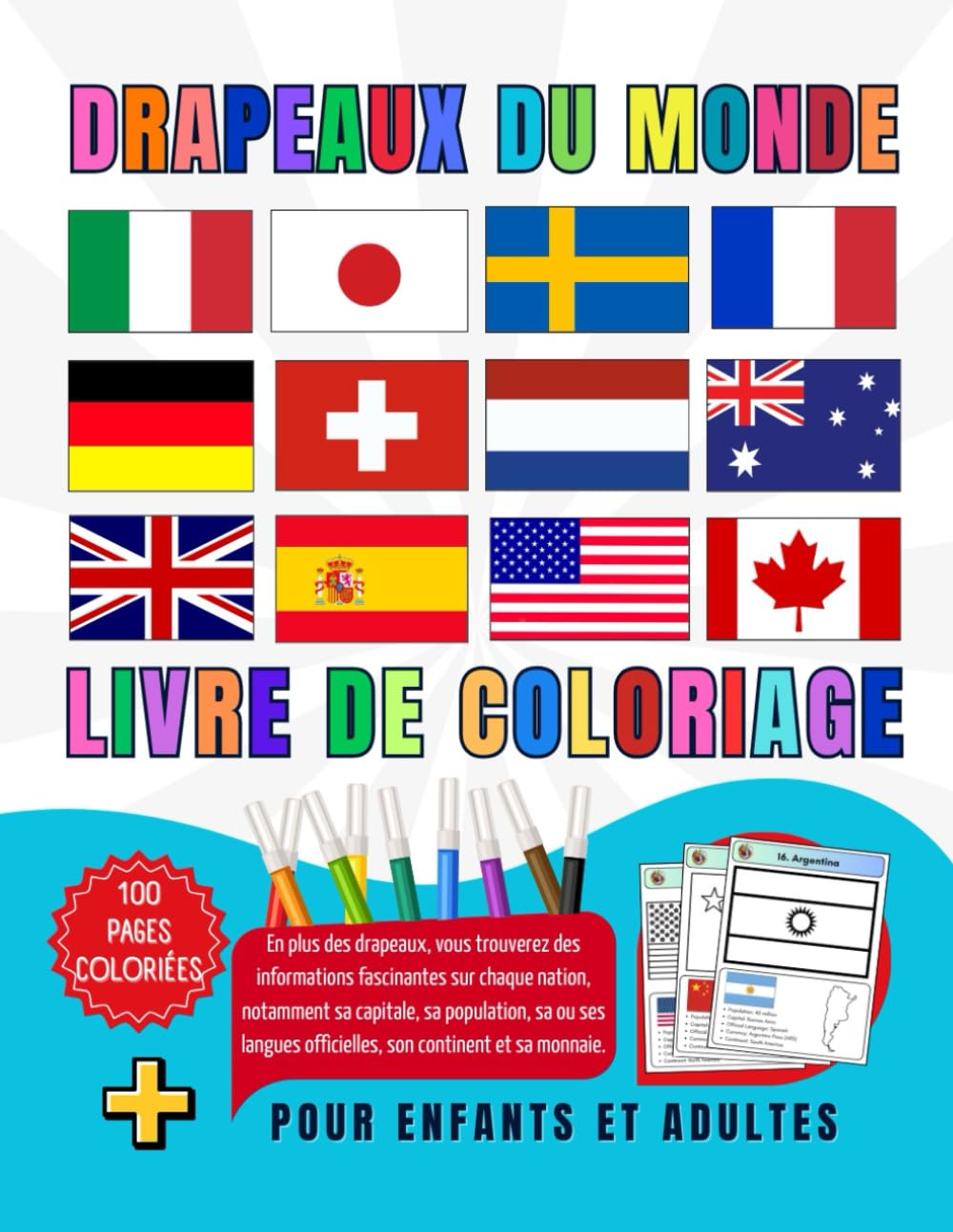 livre de coloriage des drapeaux du monde: Explorez, apprenez et ...