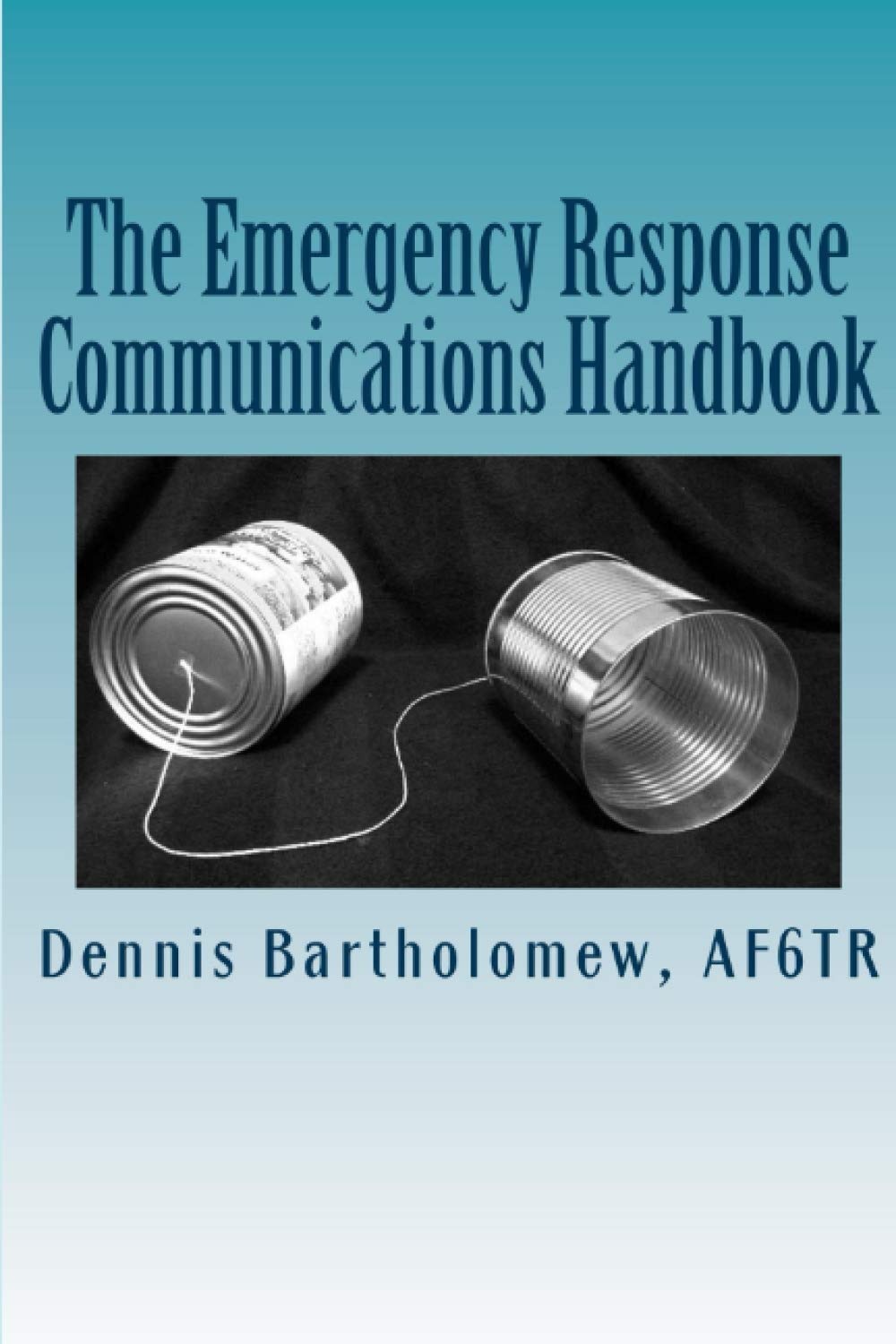 The Emergency Response Communications Handbook: A Guide for LDS ...