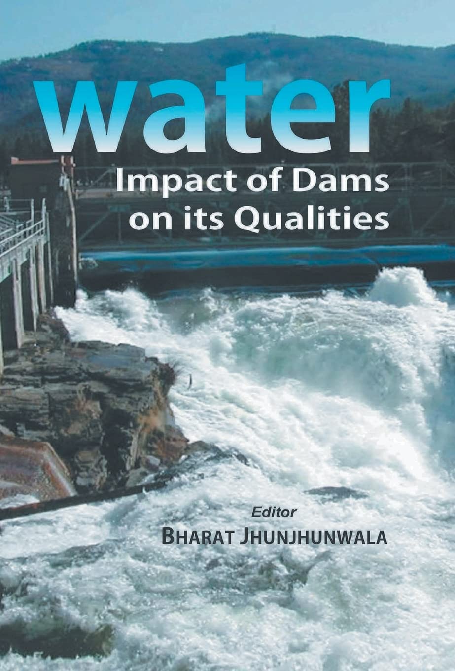 Buy Water: Impact of Dams On Its Qualities Book Online at Low Prices in ...