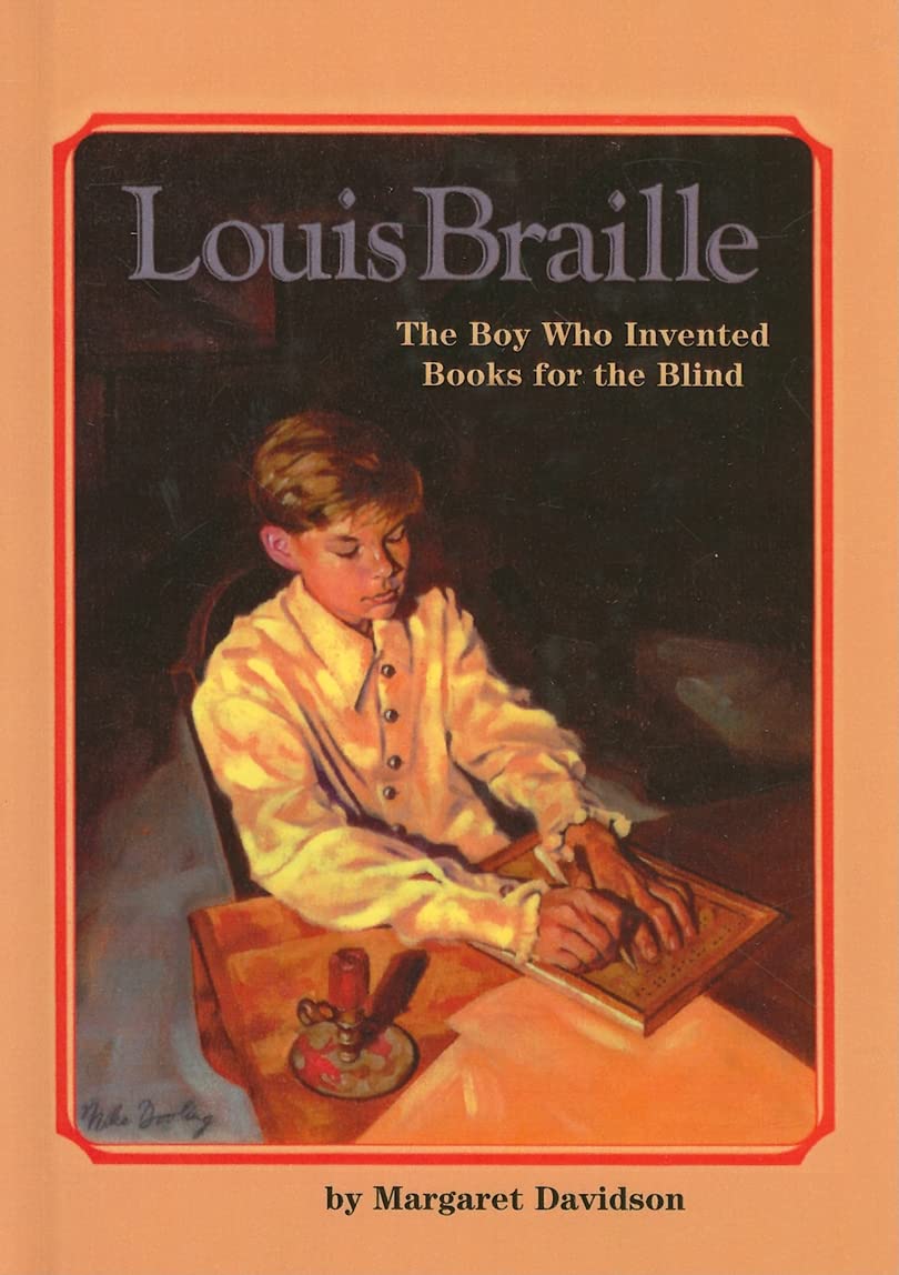 Louis Braille: The Boy Who Invented Books for the Blind: Margaret ...