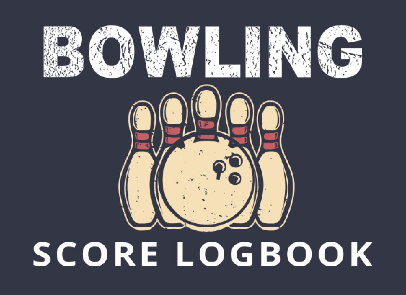 Bowling Score Logbook: Bowling Game Record keeper Notebook |Gift for ...