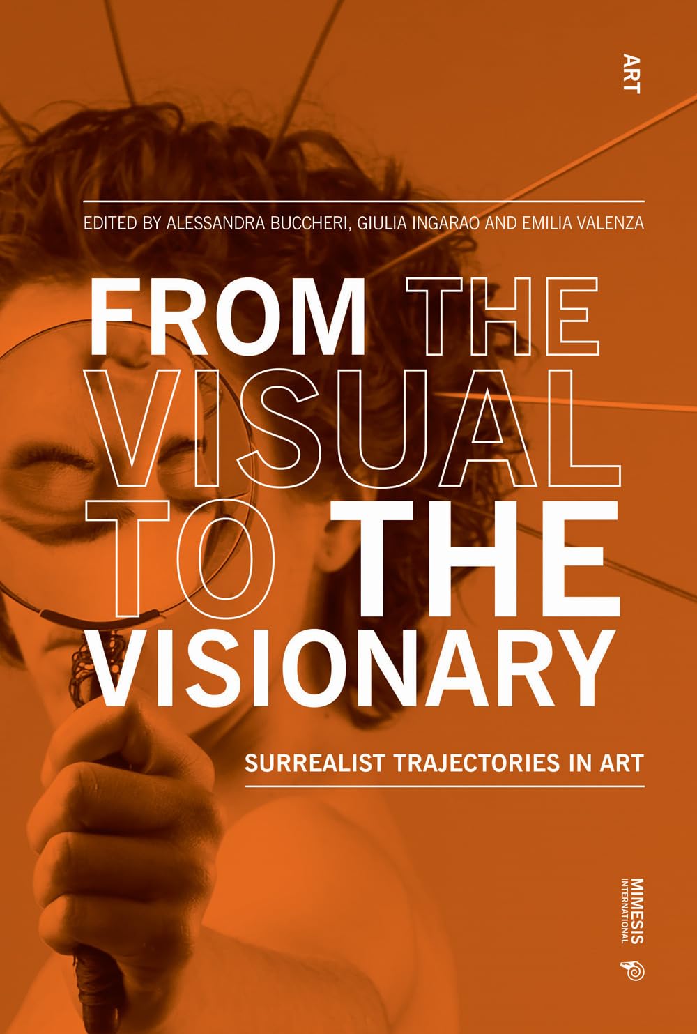 From the Visual to the Visionary: Surrealist Trajectories in Art ...