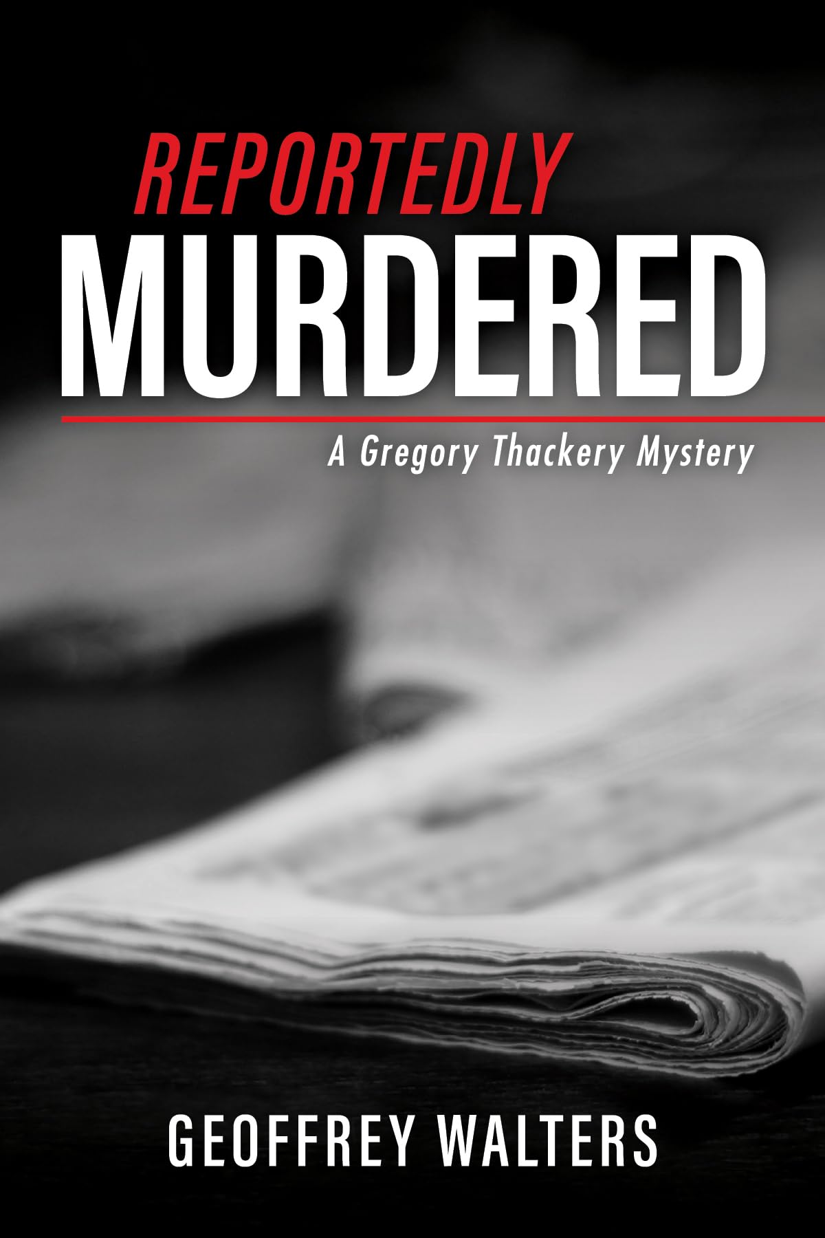 Amazon.com: Reportedly Murdered: A Gregory Thackery Mystery ...