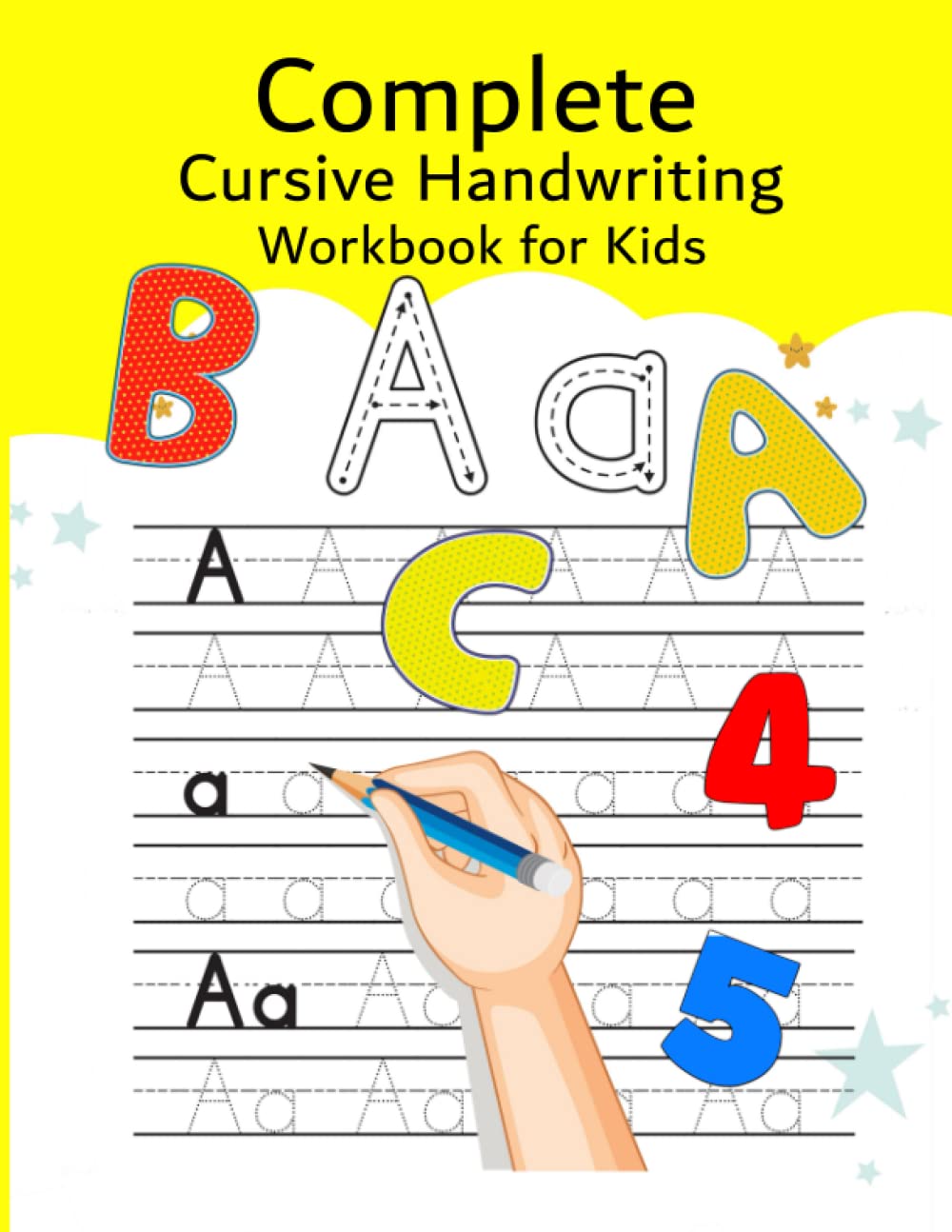 Complete Cursive Handwriting Workbook for Kids: Handwriting ABC ...