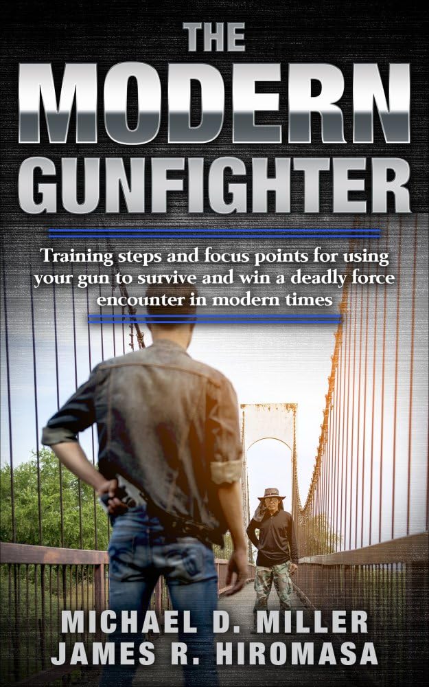 Amazon.com: The Modern Gunfighter: The Realities of Using Your Handgun ...