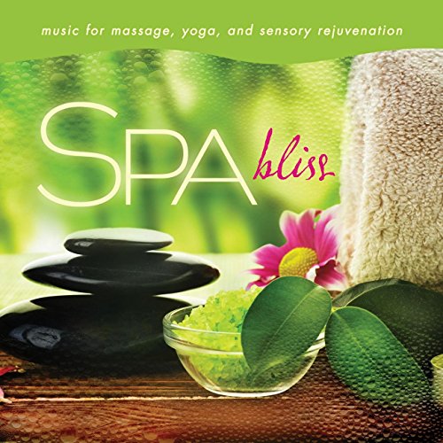 Play Spa - Bliss: Music For Massage, Yoga, And Sensory Rejuvenation by ...