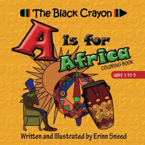 The Black Crayon A is for Africa: coloring Book: Sneed, Erinn ...