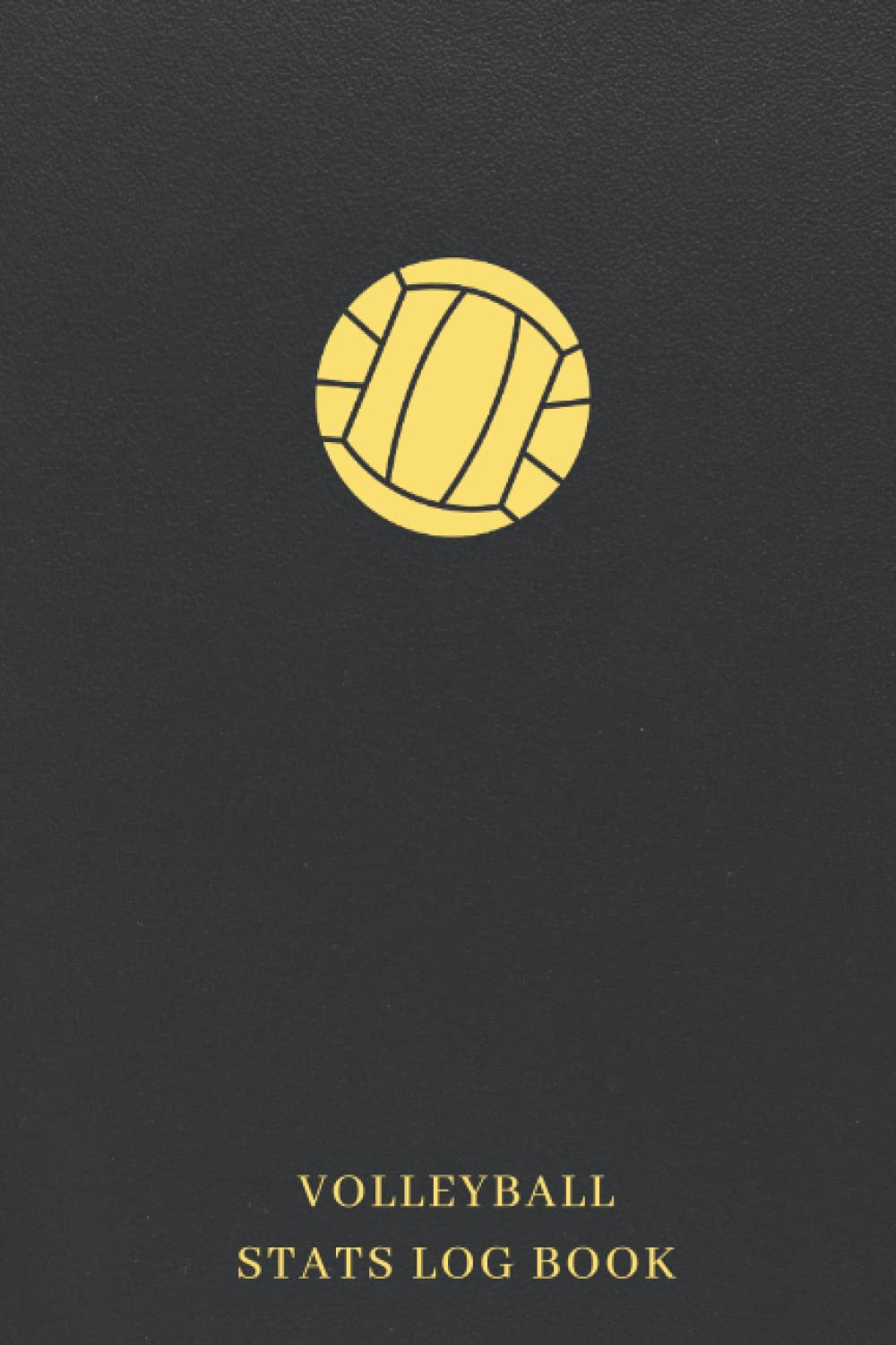 Volleyball Stats Log Book: A Notebook To Keep Track Of Your Volleyball ...
