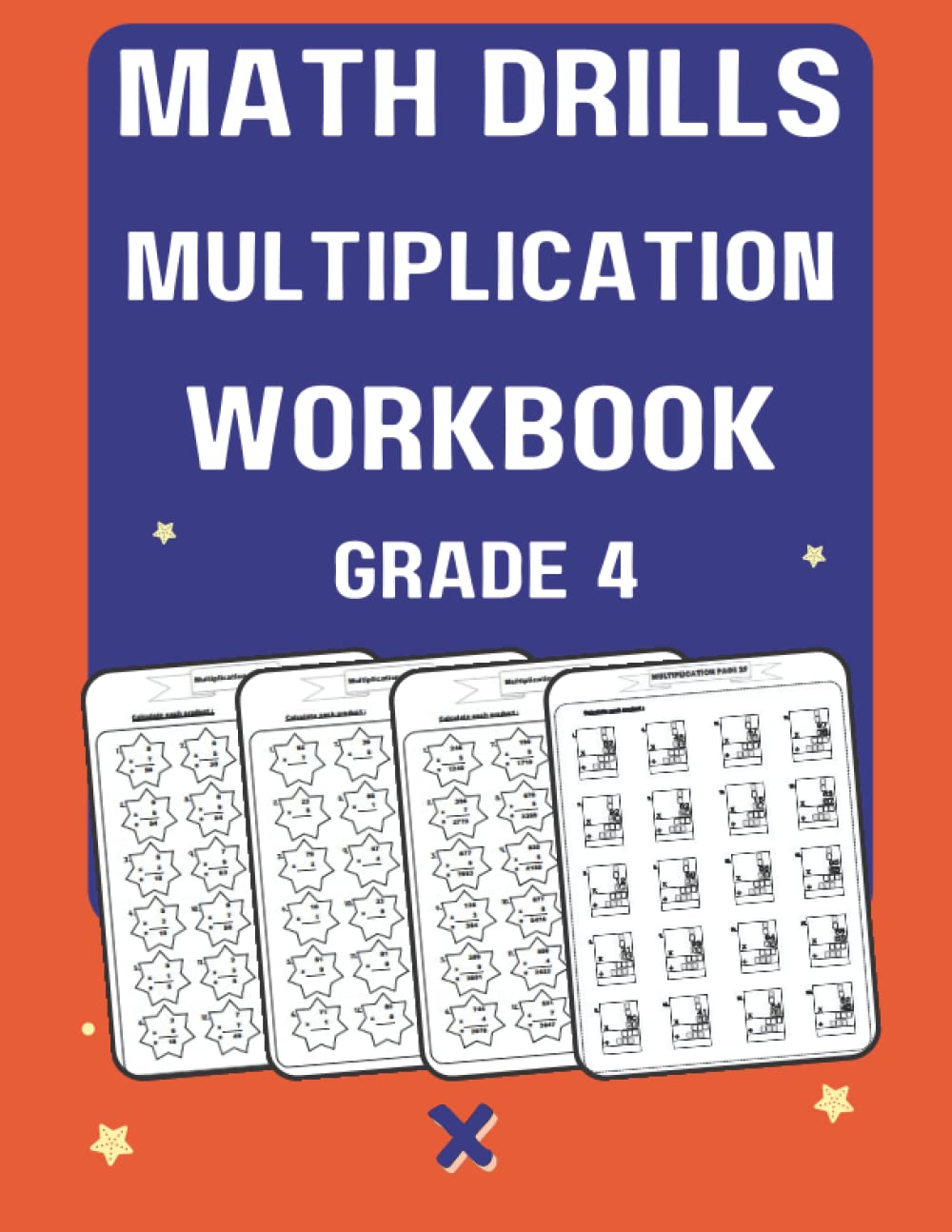 Math Drills Multiplication Workbook Grade 4: Grade 4 Math Workbook Ages ...