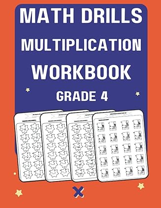 Math Drills Multiplication Workbook Grade 4: Grade 4 Math Workbook Ages ...