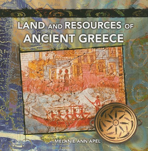 Land and Resources of Ancient Greece (Primary Sources of Ancient ...