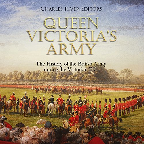 Amazon.co.jp: Queen Victoria’s Army: The History of the British Army ...