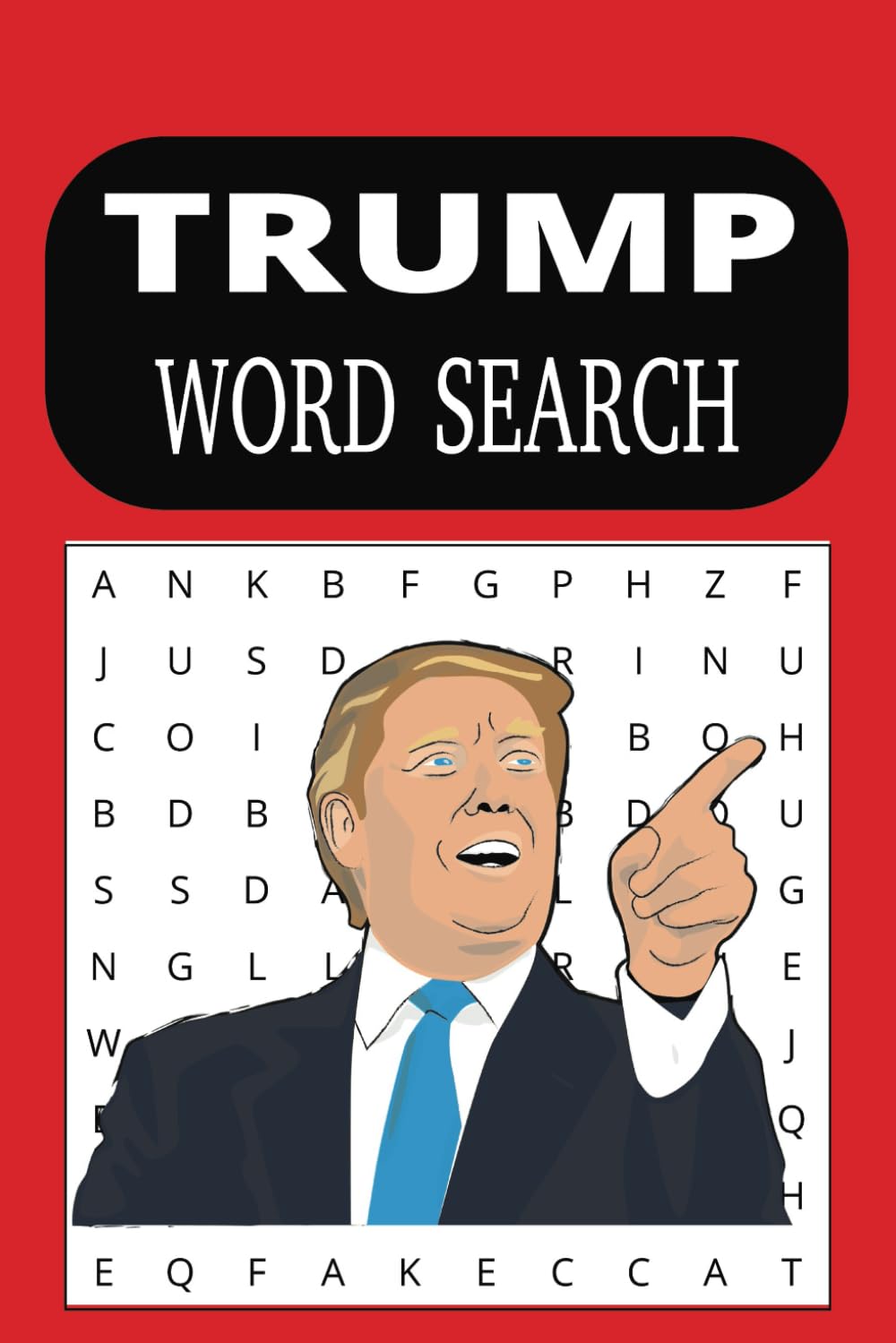 TRUMP Word Search Book: A Fun TRUMP themed word search Book with all of ...