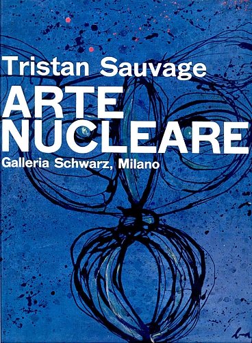 Arte Nucleare: Sauvage, Tristan: Amazon.com: Books