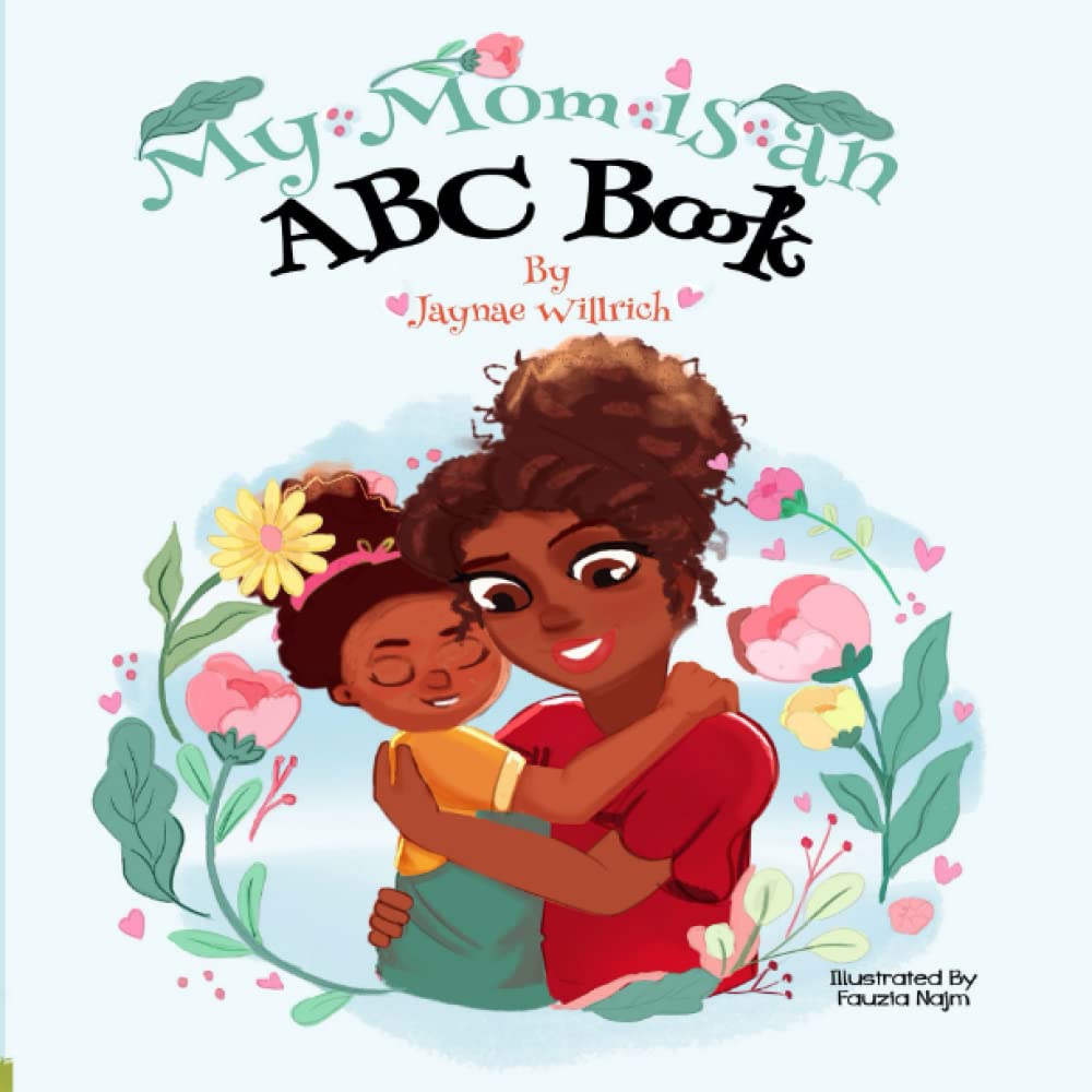 My Mom is an ABC Book: Willrich, Jaynae: 9798372485914: Amazon.com: Books