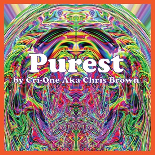 Amazon.com: Purest : Cri-One Aka Chris Brown: Digital Music