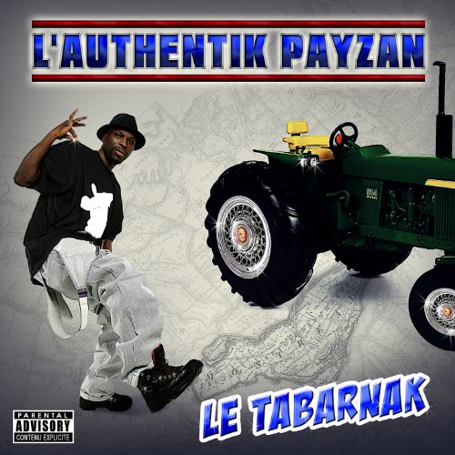 Amazon.co.jp: Le Tabarnak [Explicit] : L'Authentik Payzan: デジタルミュージック