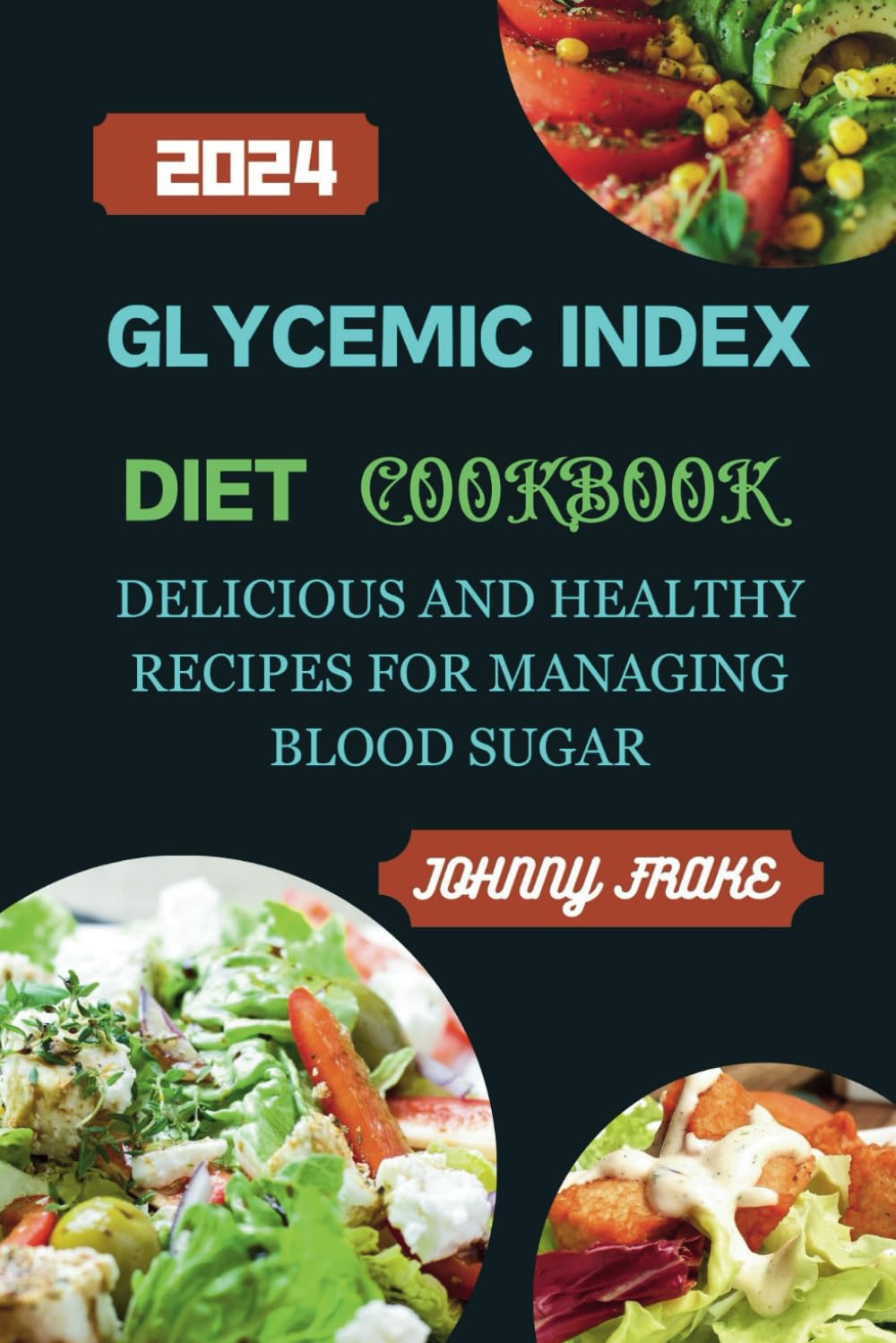 Glycemic Index Diet Cookbook: Delicious and Healthy Recipes for ...