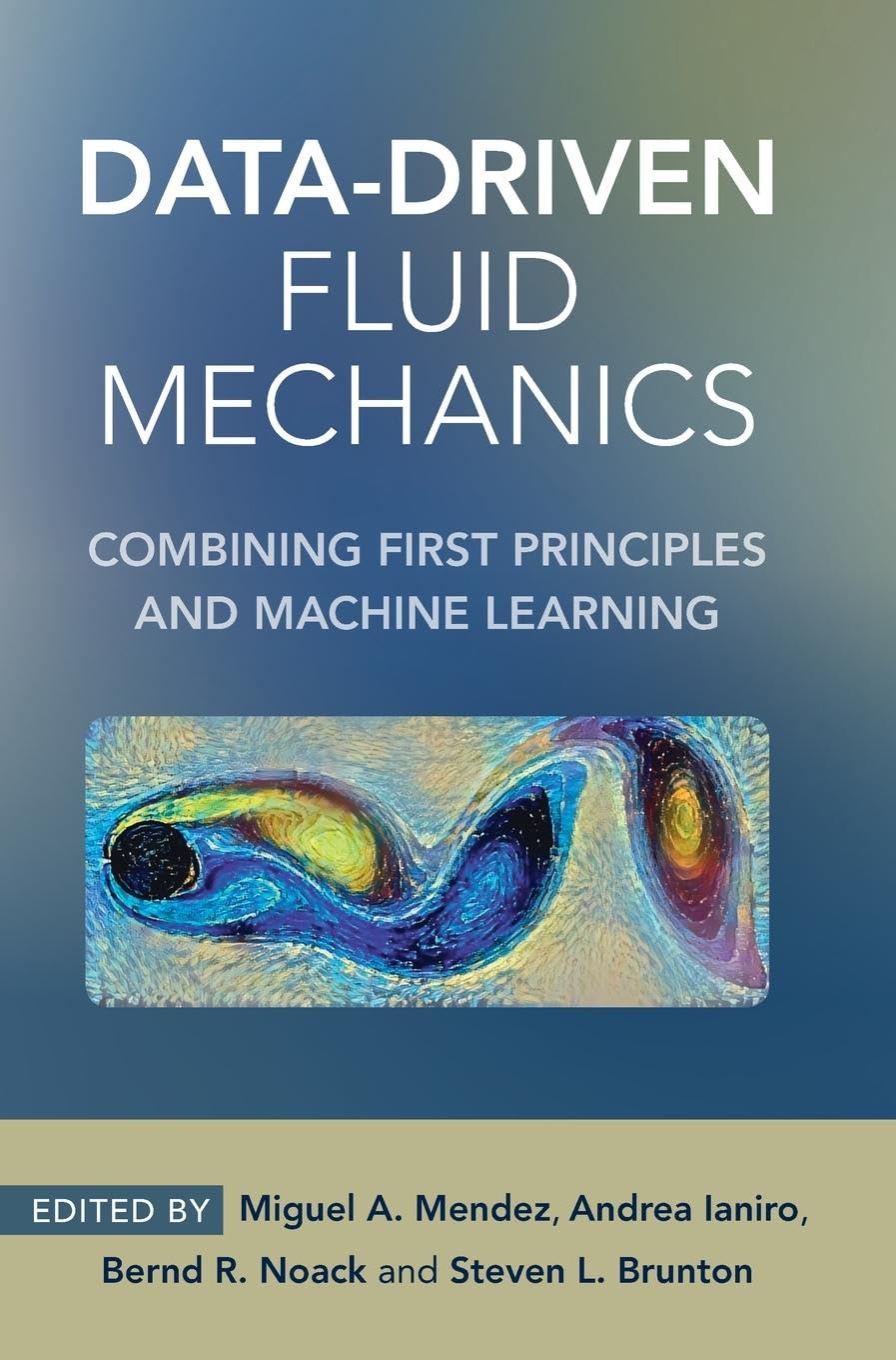 Buy Data-Driven Fluid Mechanics: Combining First Principles and Machine Learning Book Online at ...