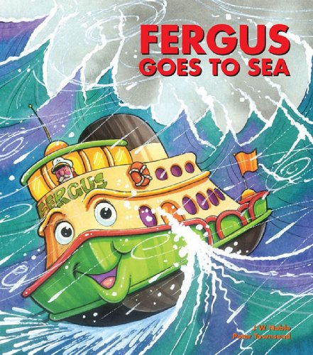 Amazon.com: Fergus Goes to Sea (Fergus the Ferry series Book 24) eBook ...